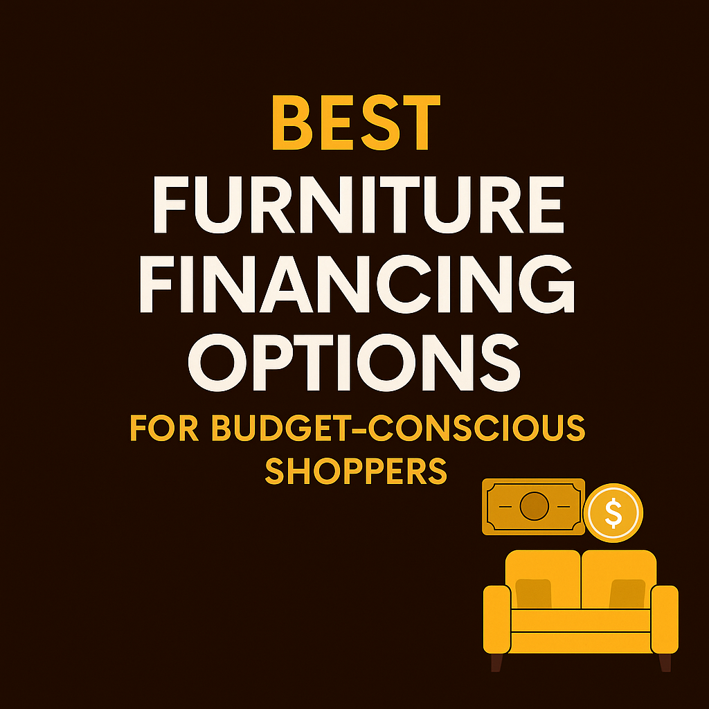 Affordable Furniture Financing Options at Campos Furniture